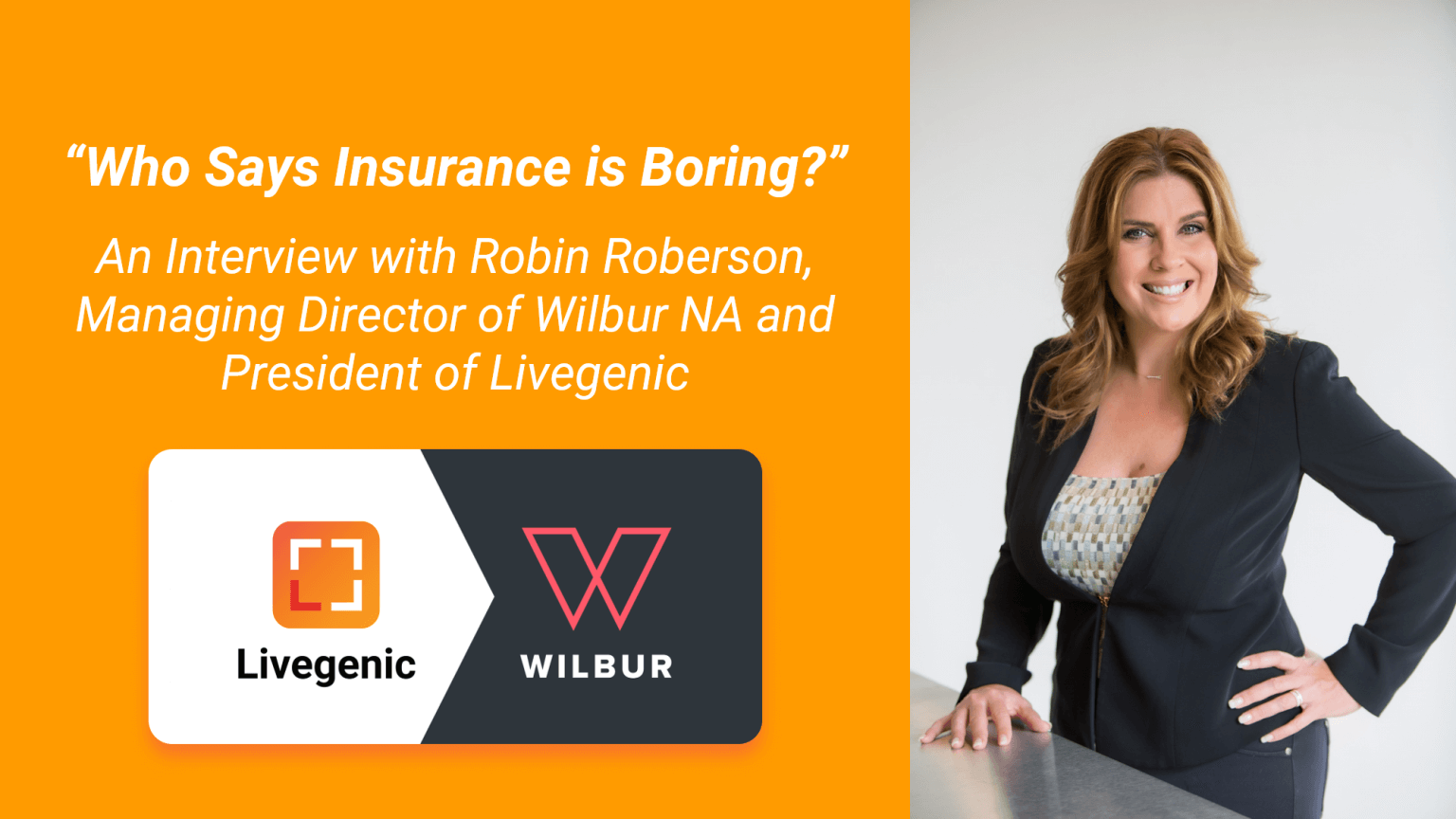 “Who Says Insurance Is Boring?!?” An Interview with Robin Roberson ...